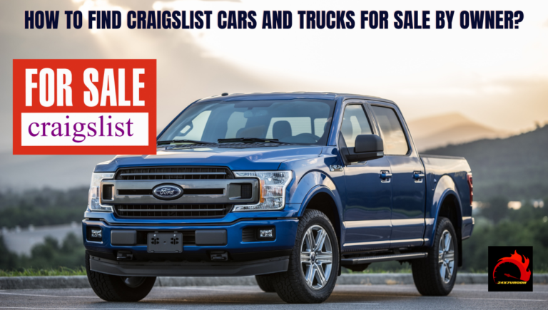 How To Find Craigslist Cars And Trucks For Sale By Owner? - 24x7 vroom